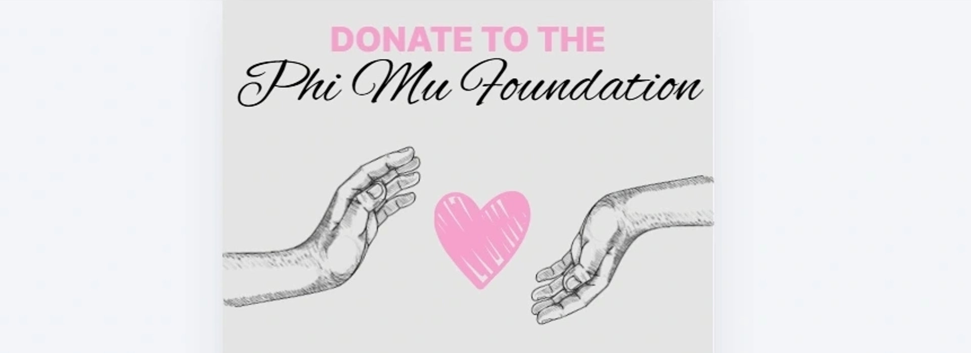 Phi Mu Foundation Online Fundraiser | Phi Mu