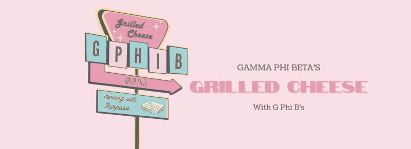 Grilled Cheese with GPhi B’s | Gamma Phi Beta