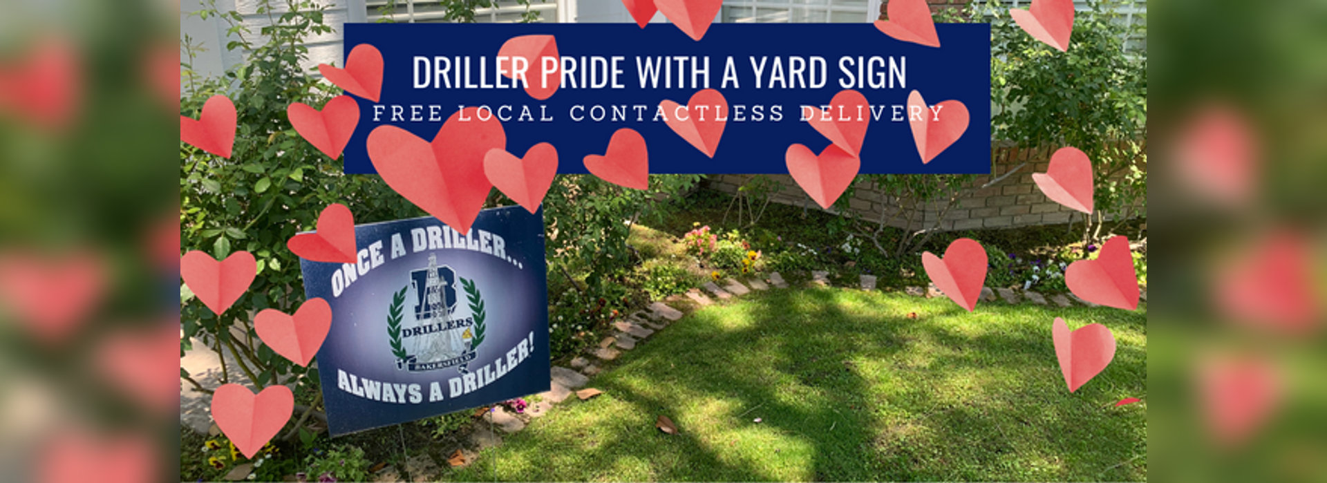 Driller Pride With A Yard Sign! | Bakersfield High School PTSO