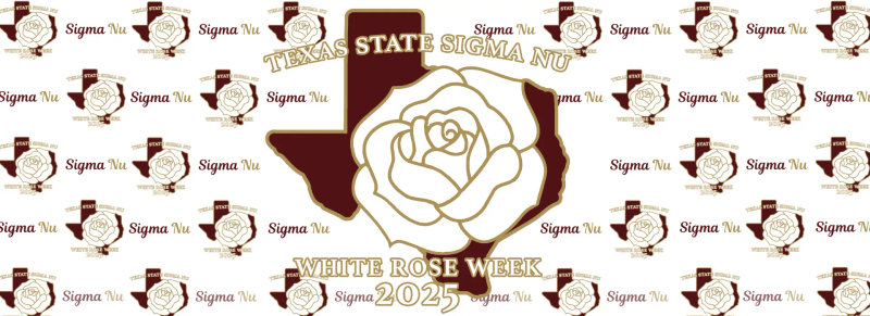 White Rose Week 2025 | Sigma Nu Fraternity