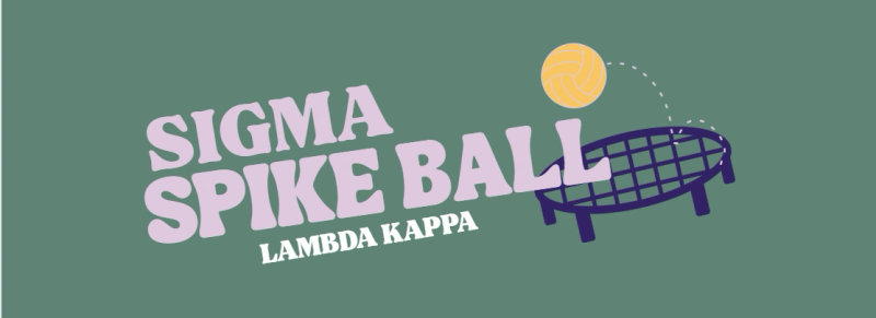Sigma Spike Ball Showdown (Lambda Kappa) | Sigma Kappa Foundation